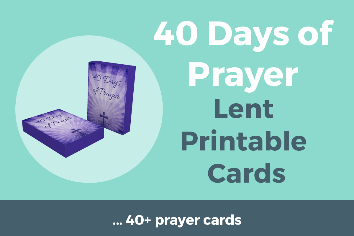 40 Days of Prayer: Printable Cards - Your Modern Family Shop